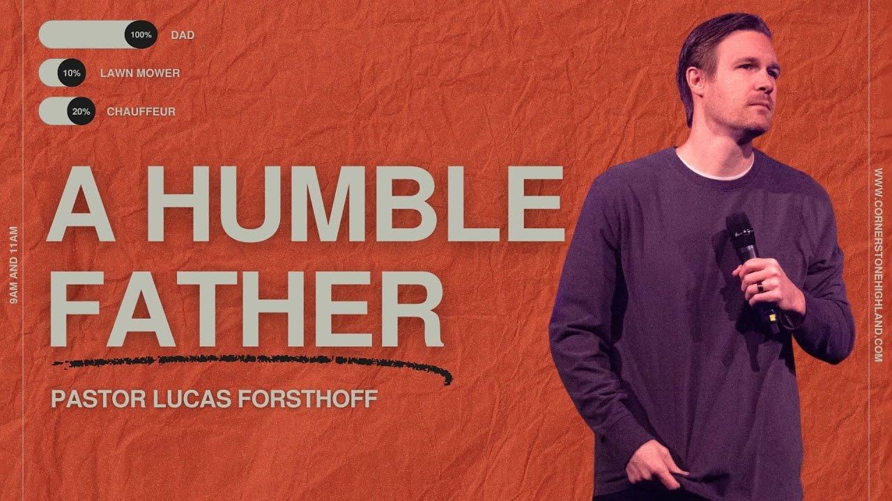 🔵 FULL SERVICE | A Humble Father | Pastor Lucas Forsthoff - YouTube