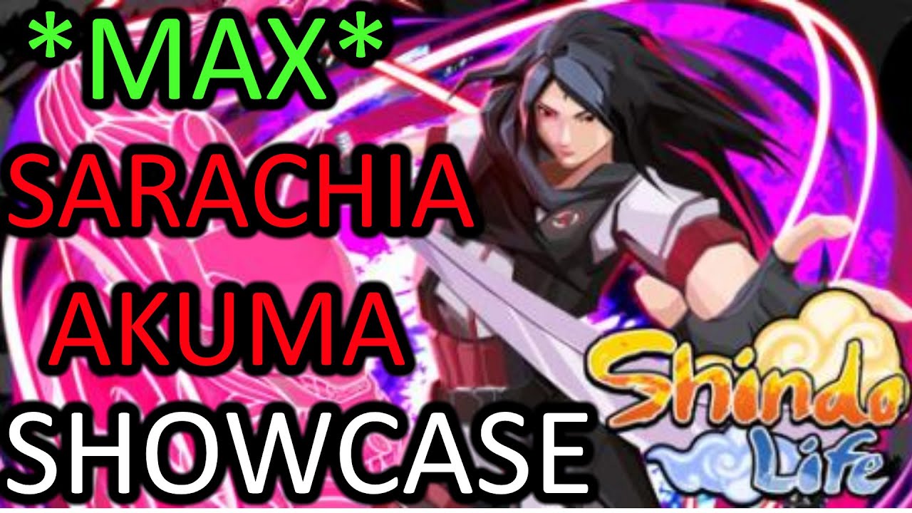 [CODE]*MAX* SARACHIA AKUMA BLOODLINE FULL SHOWCASE | SHINDO LIFE - YouTube