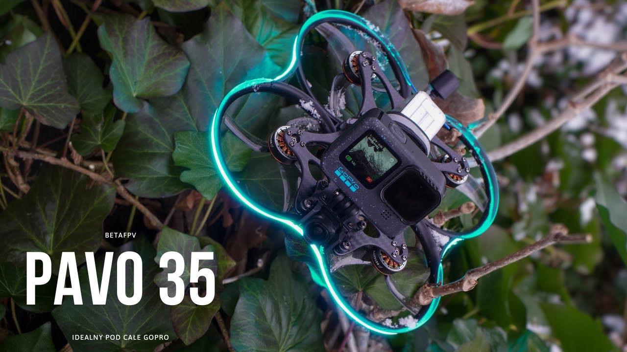 BetaFPV Pavo 35 - najlepszy cinewhoop pod pełne GoPro - YouTube