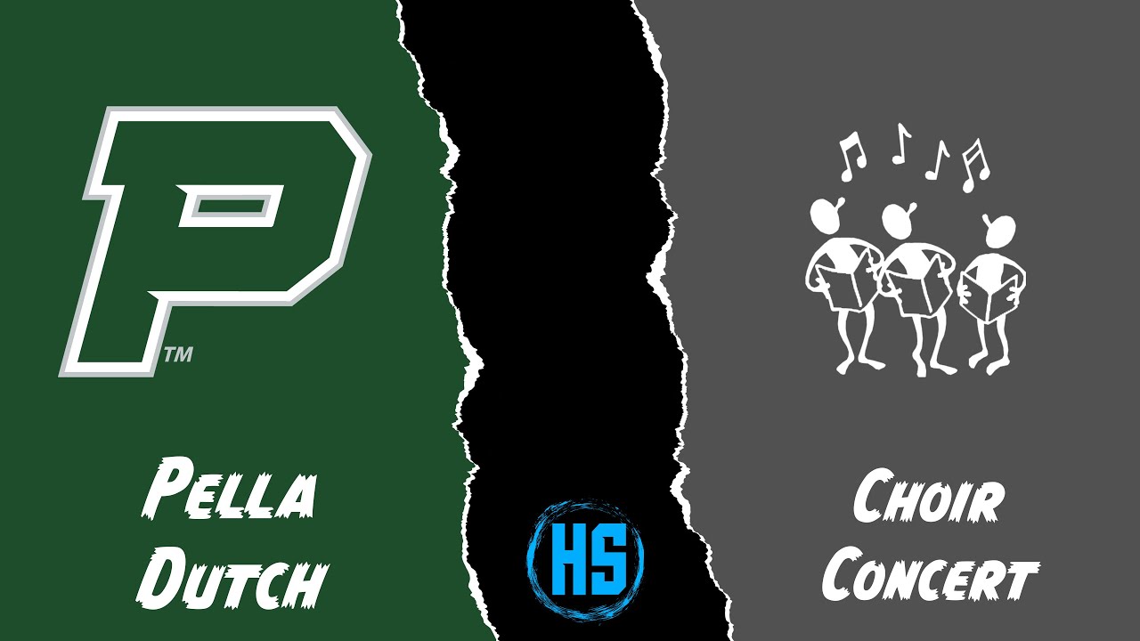 Pella Dutch High School Choir Concert - YouTube