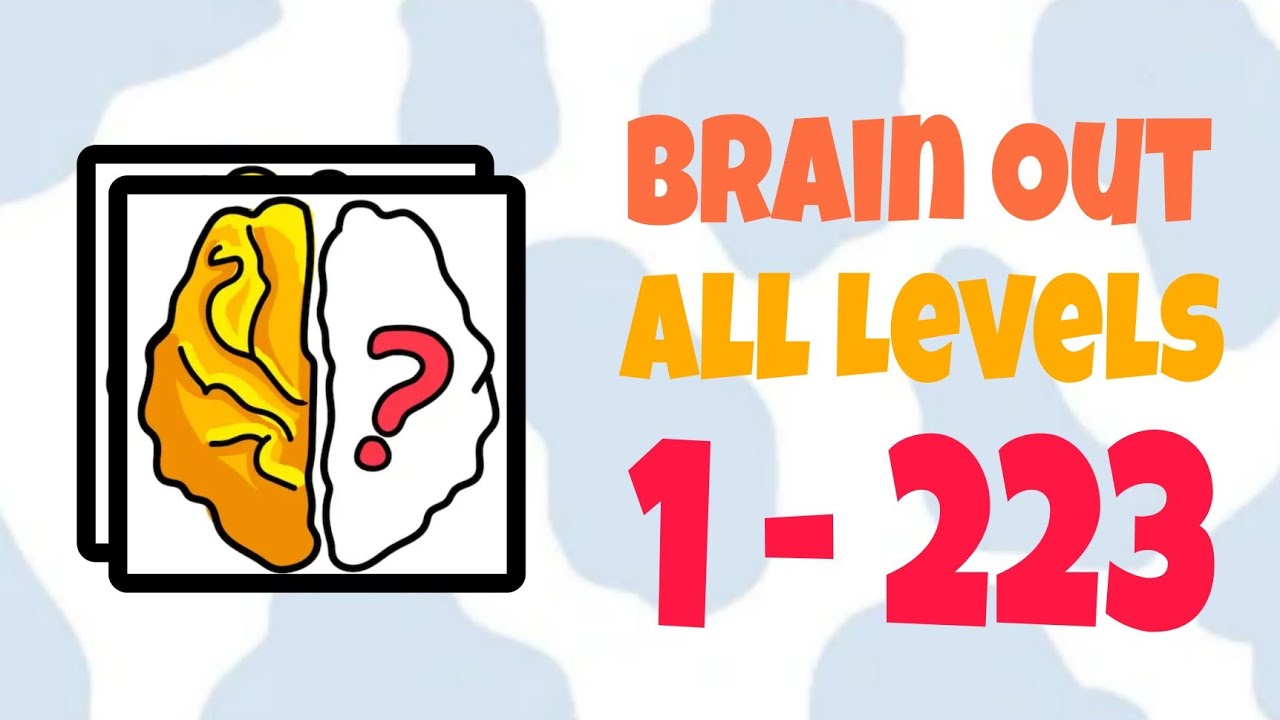Brain Out All Levels Gameplay Walkthrough | Level 1-223 - YouTube