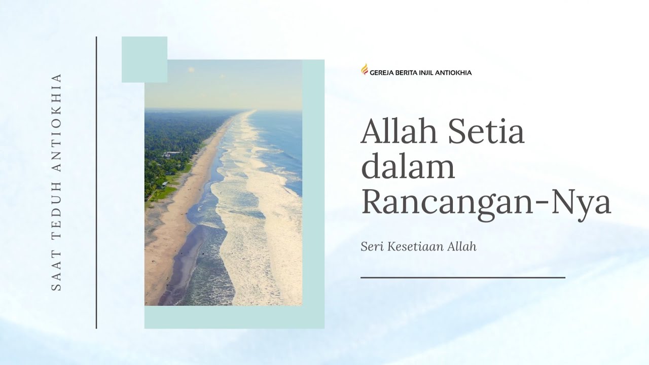 Allah Setia dalam Rancangan-Nya (Seri Kesetiaan Allah) | Saat Teduh ...