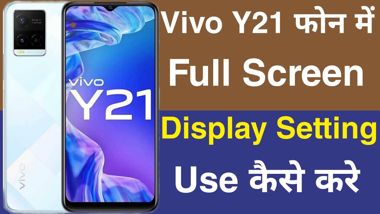 How To Full Screen Display App Vivo Y21 (2021) || Vivo Y21 Full Screen ...