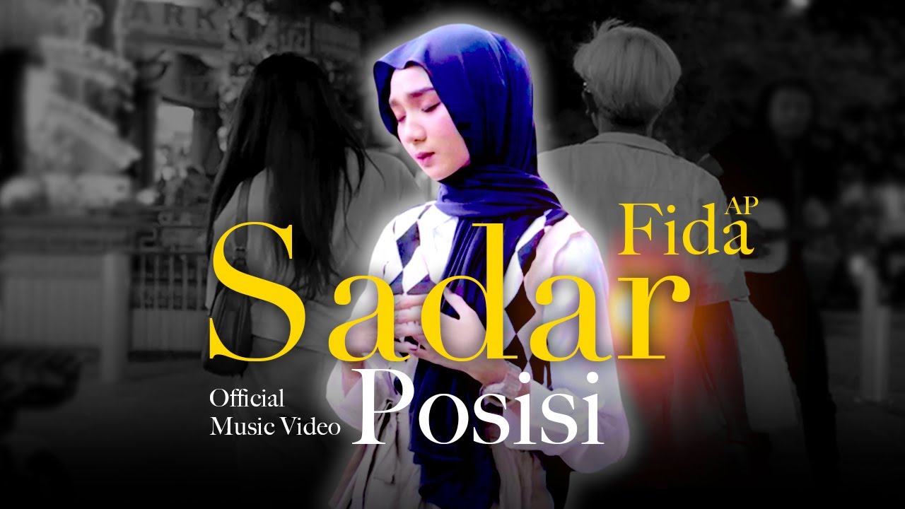 Fida AP - Sadar Posisi (Official Music Video) - YouTube