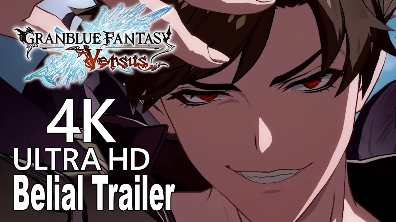 Granblue Fantasy: Versus Belial Trailer [4K] - YouTube