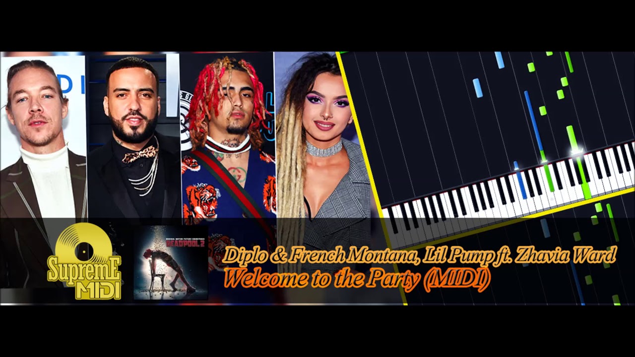 Diplo & French Montana, Lil Pump - Welcome to the Party (FULL MIDI ...