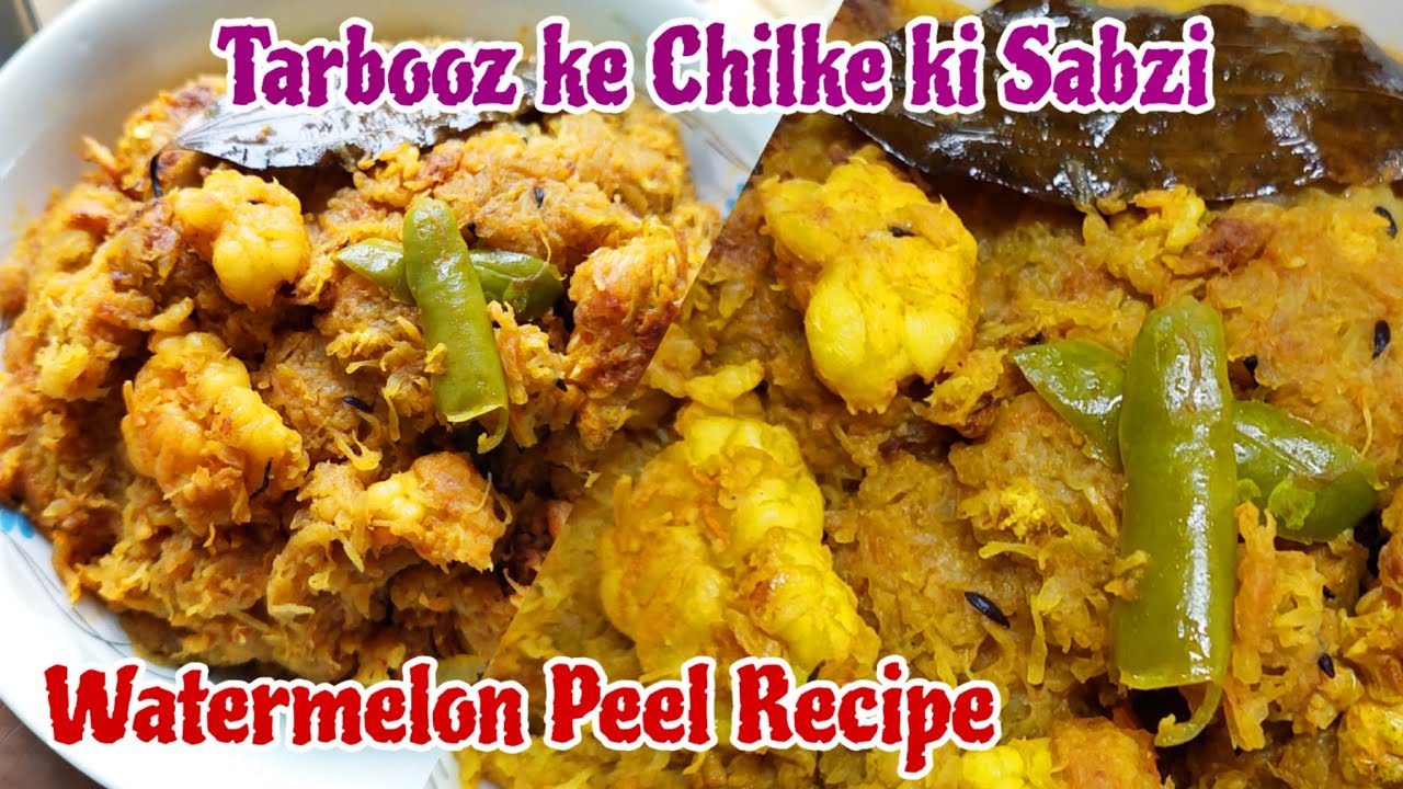 Watermelon Peel with Prawn Recipe | Tarbooz Ke Chilke Ki Sabzi | तरबूज ...