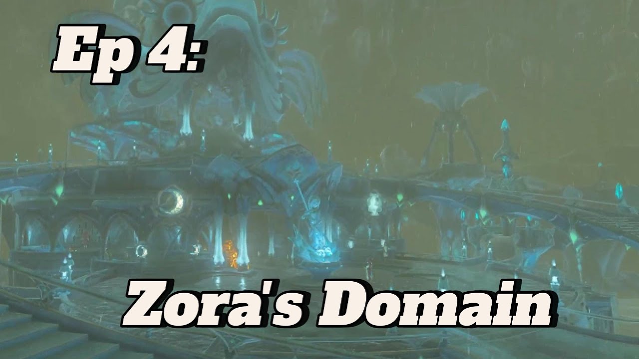 Breath Of The Wild Episode 4: Zora's Domain - YouTube