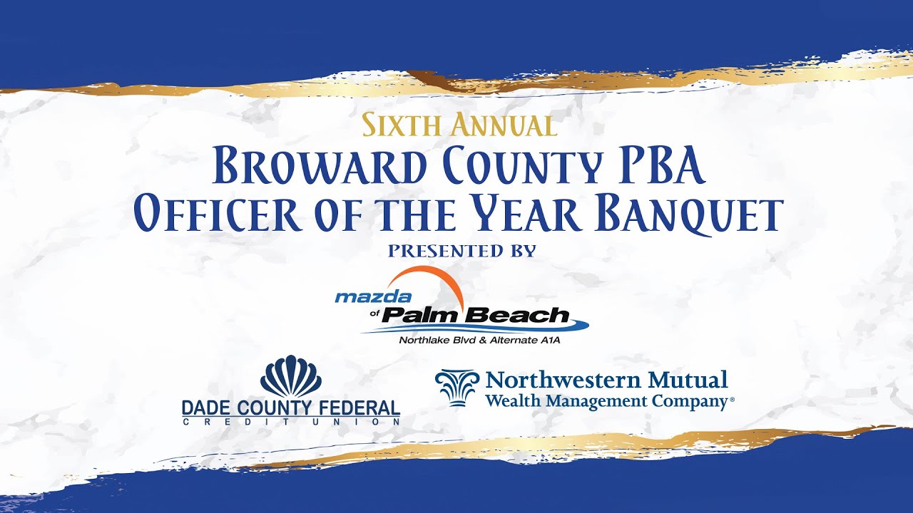 Sixth Annual Broward County PBA Officer of the Year Banquet - YouTube