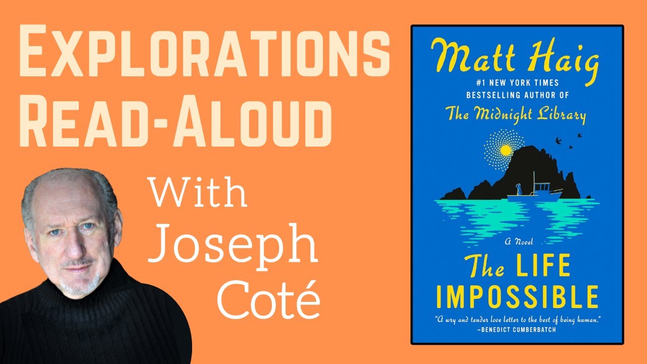 Friday Explorations Read-Aloud: "The Life Impossible" by Matt Haig ...