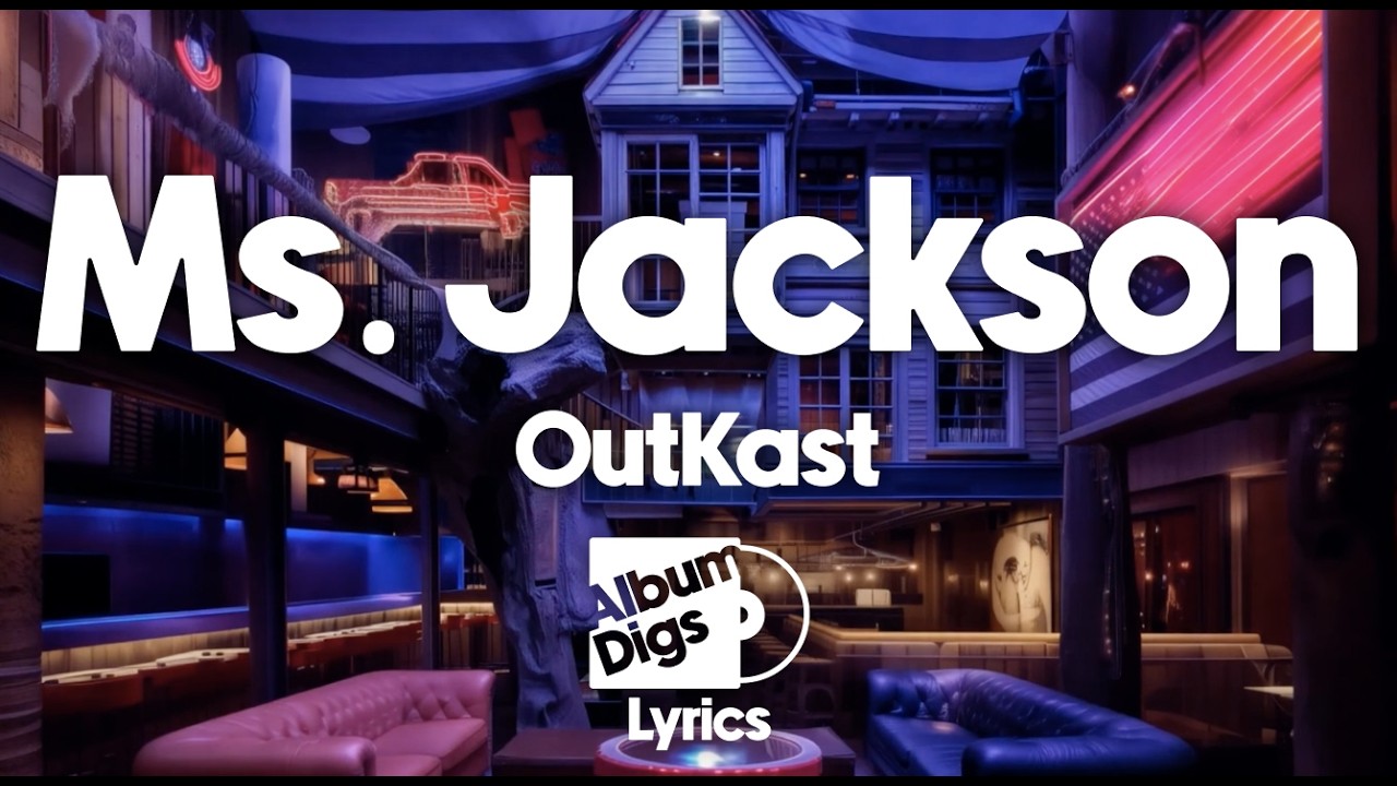 Outkast - Ms. Jackson (Lyrics) - YouTube