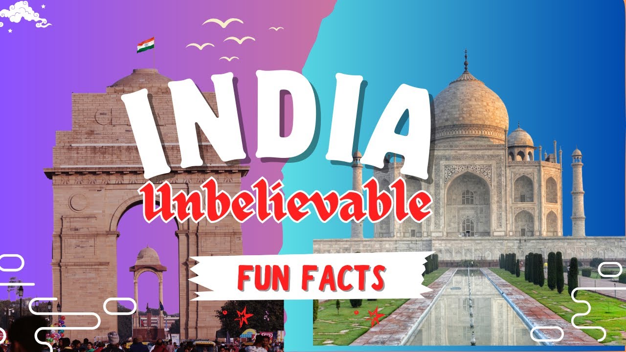 50 Unbelievable and Mind-Blowing Fun Facts About the Incredible India ...