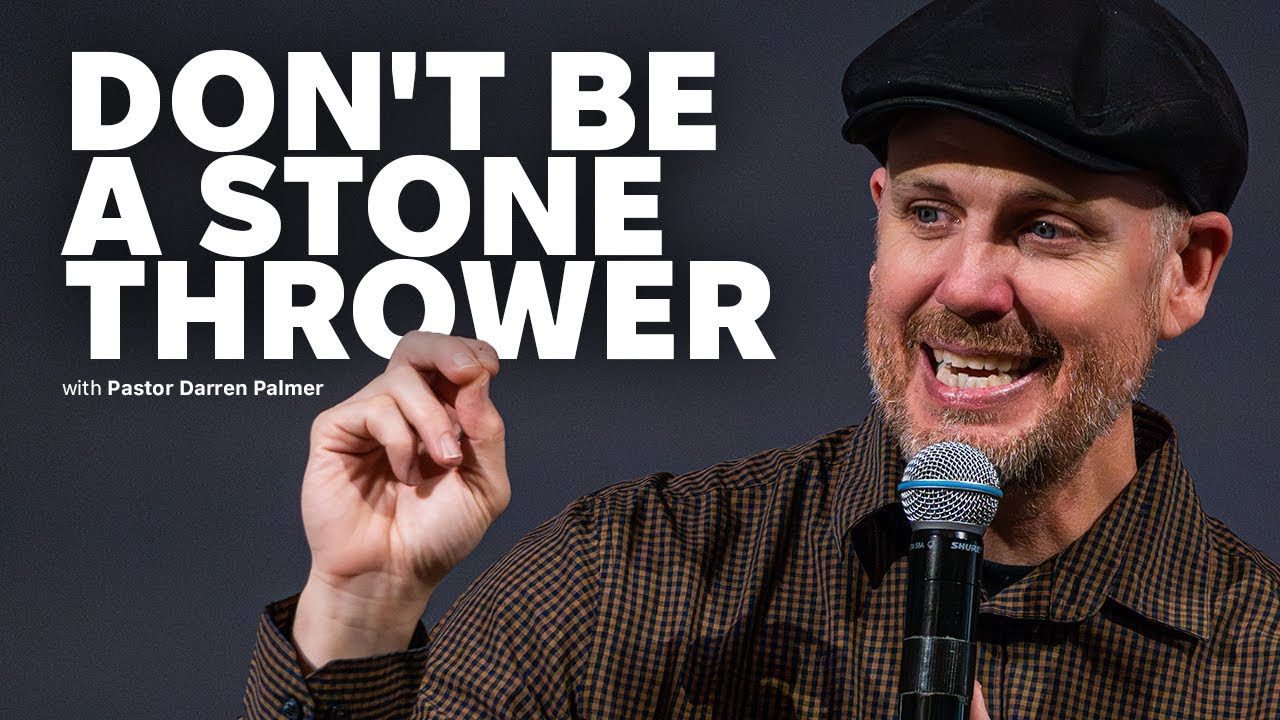 Don't Be a Stone Thrower | Pastor Darren Palmer | Faith Church - YouTube