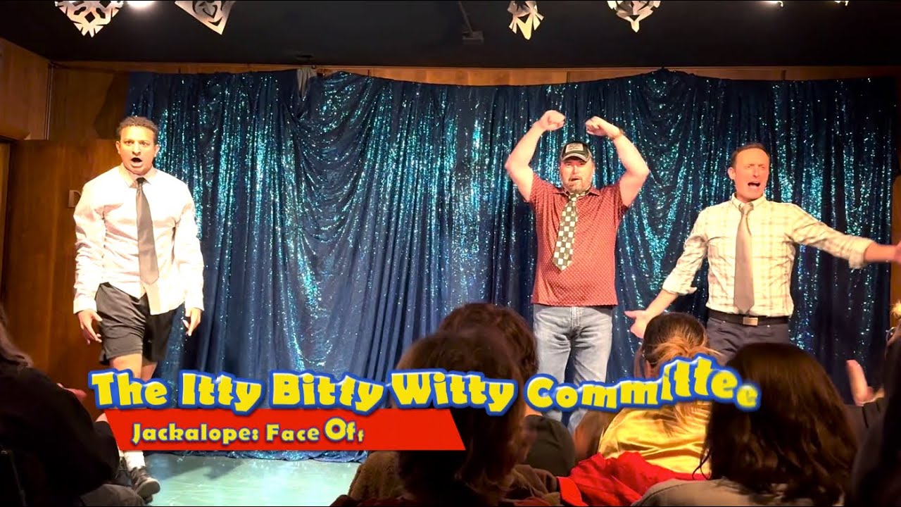 Jackalope Comedy Theater 2025 Face Off Champions ~ The Itty Bitty Witty ...