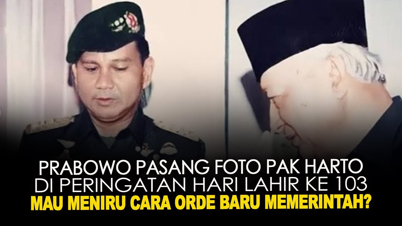 PRABOWO PASANG FOTO PAK HARTO DI PERINGATAN HARI LAHIR KE 103. MAU ...