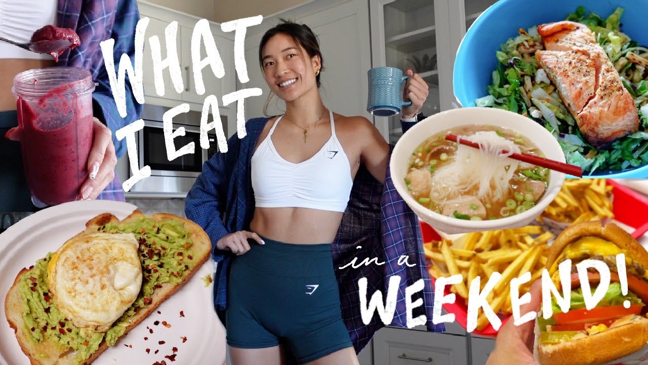 WHAT I EAT IN A WEEKEND | Intuitive Eating + Easy Meals I Love! *no ...