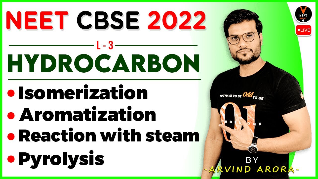 Hydrocarbon Class 11 L3 | Isomerization, Aromatization | NEET 2022 ...