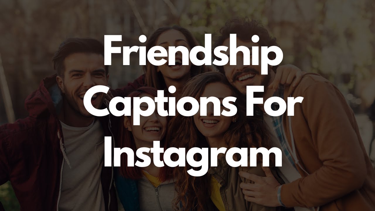 Friendship Captions For Instagram - YouTube