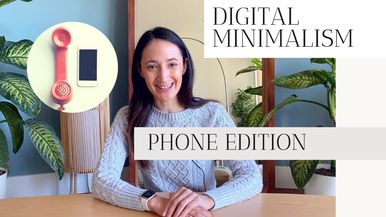 My Top Tips for Developing a Digital Minimalism Practice (Phone Edition ...