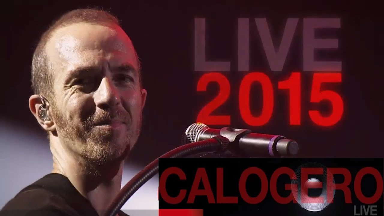 Calogero - concert "Live 2015" (meilleures chansons) - YouTube