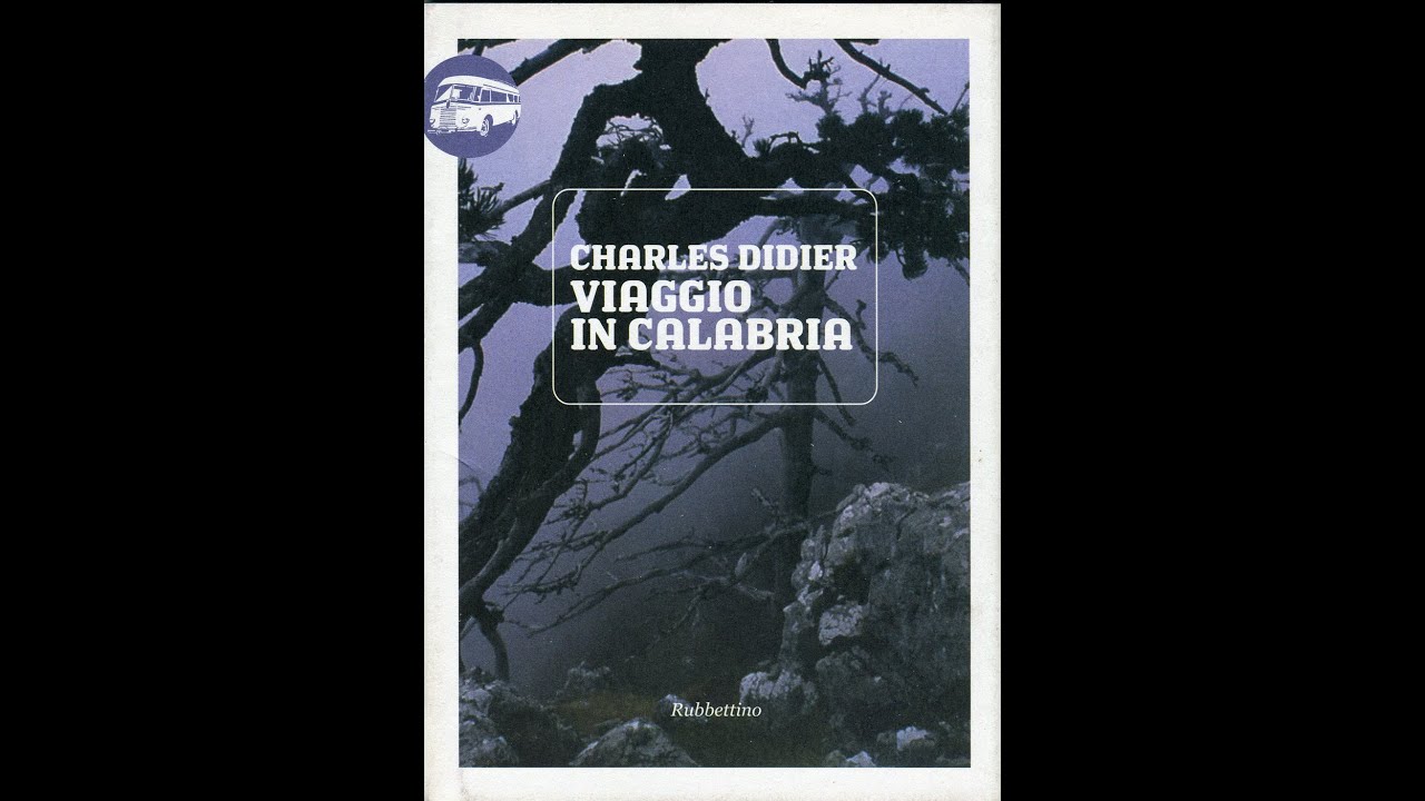 Parte Terza del «Viaggio in Calabria» di Charles Didier - YouTube