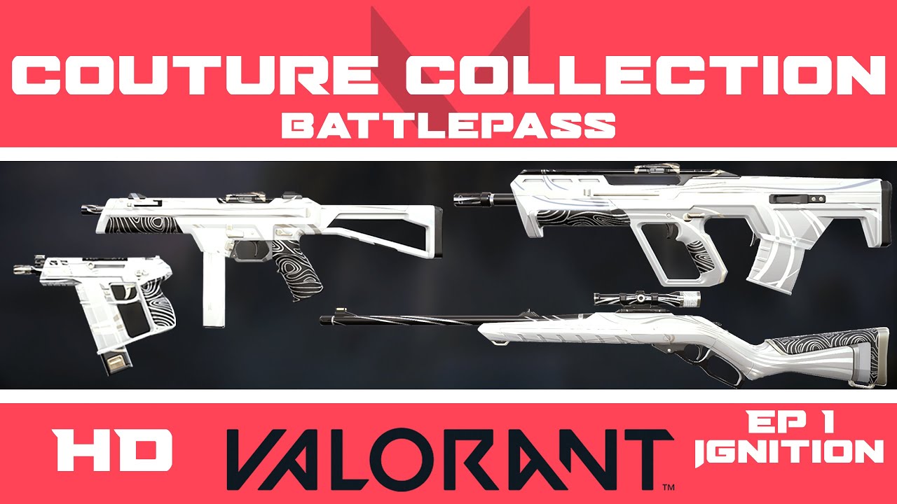 VALORANT Couture Skins Collection | Act 1 Battle Pass Skin Bundle HD ...