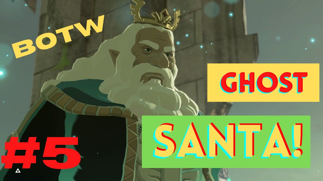 BOTW #5 (Ghost Santa!) - YouTube