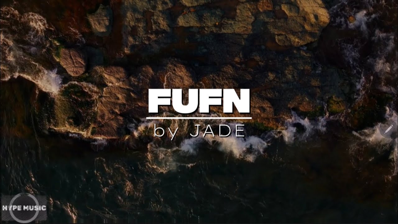 FUFN by JADE - YouTube