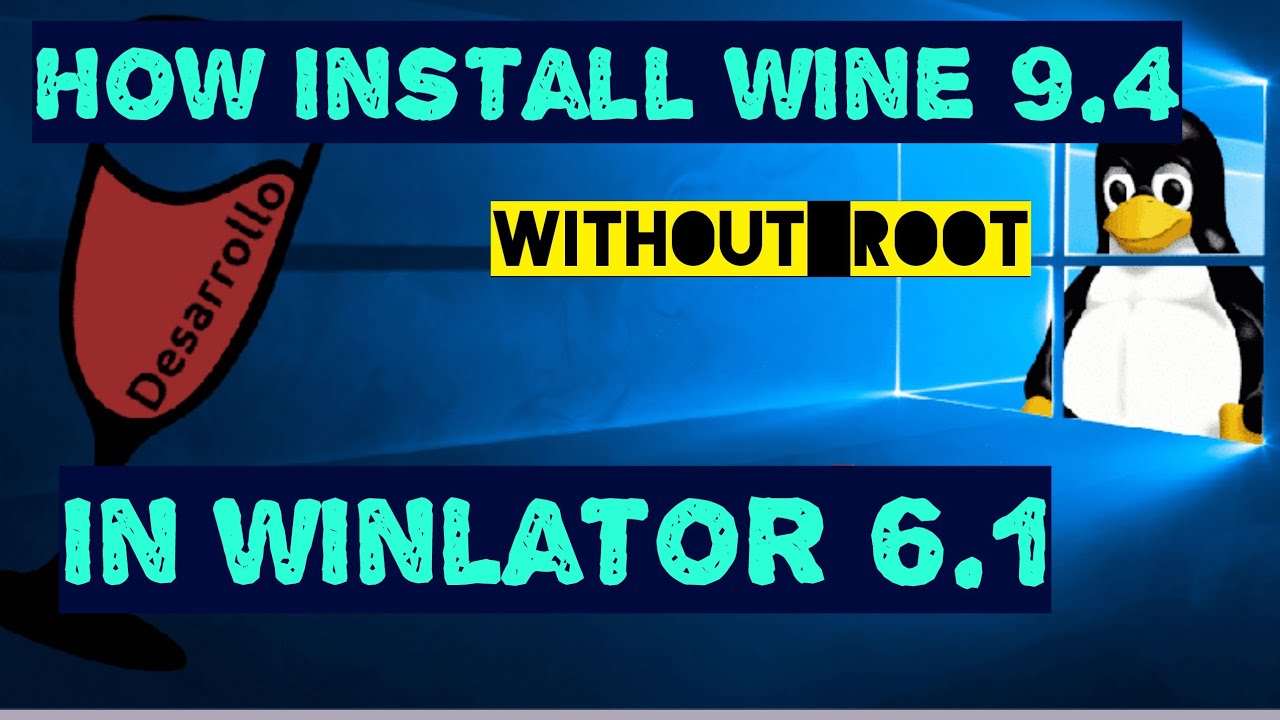 how to install latest wine 9.4 in winlator pc emulator without Root ...