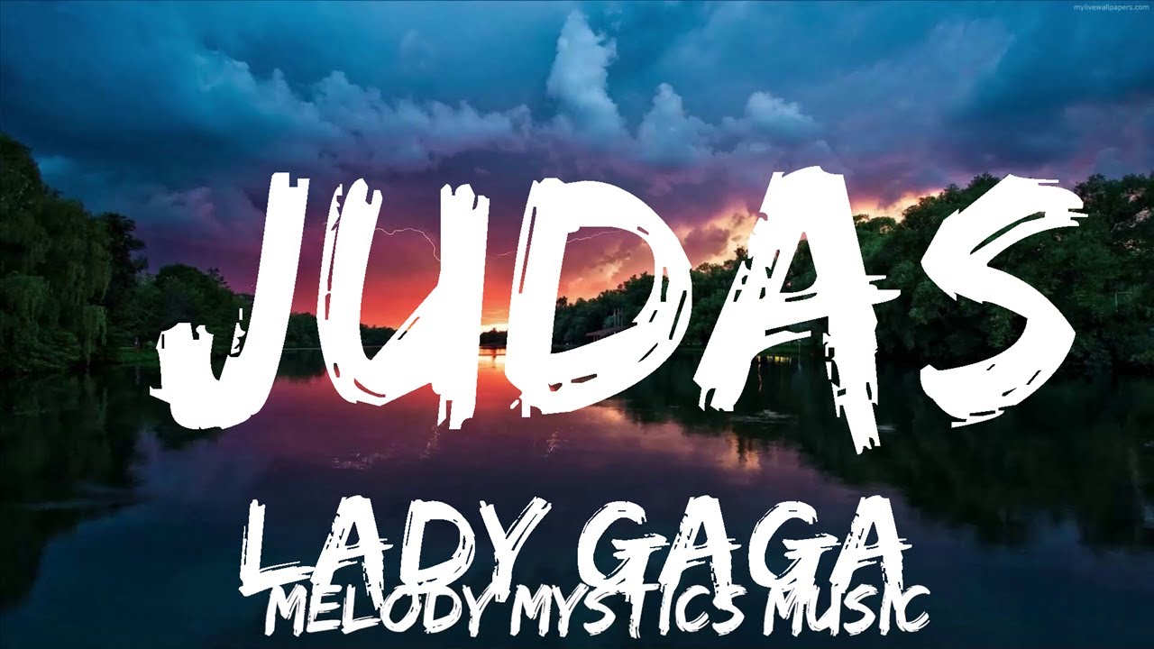 Lady Gaga - Judas (Lyrics) | 30mins with Chilling music - YouTube
