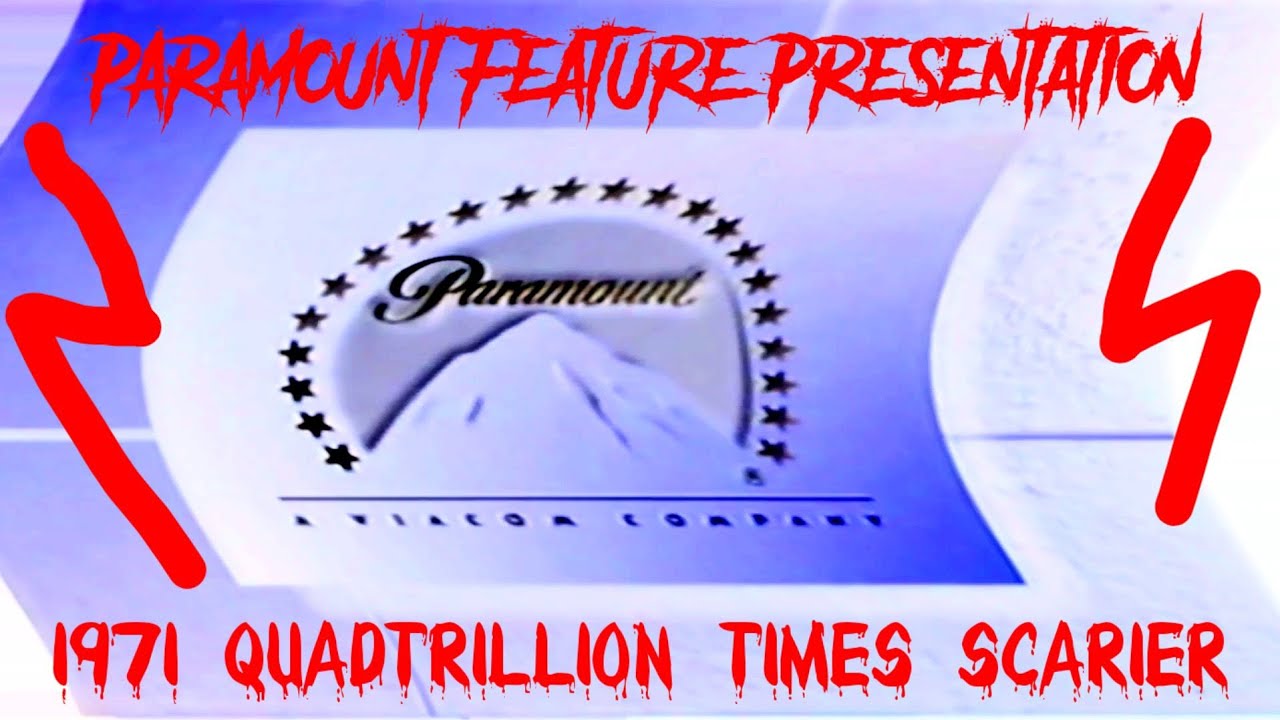 Paramount Feature Presentation ~ 1971 Quadtrillion Times Scarier - YouTube