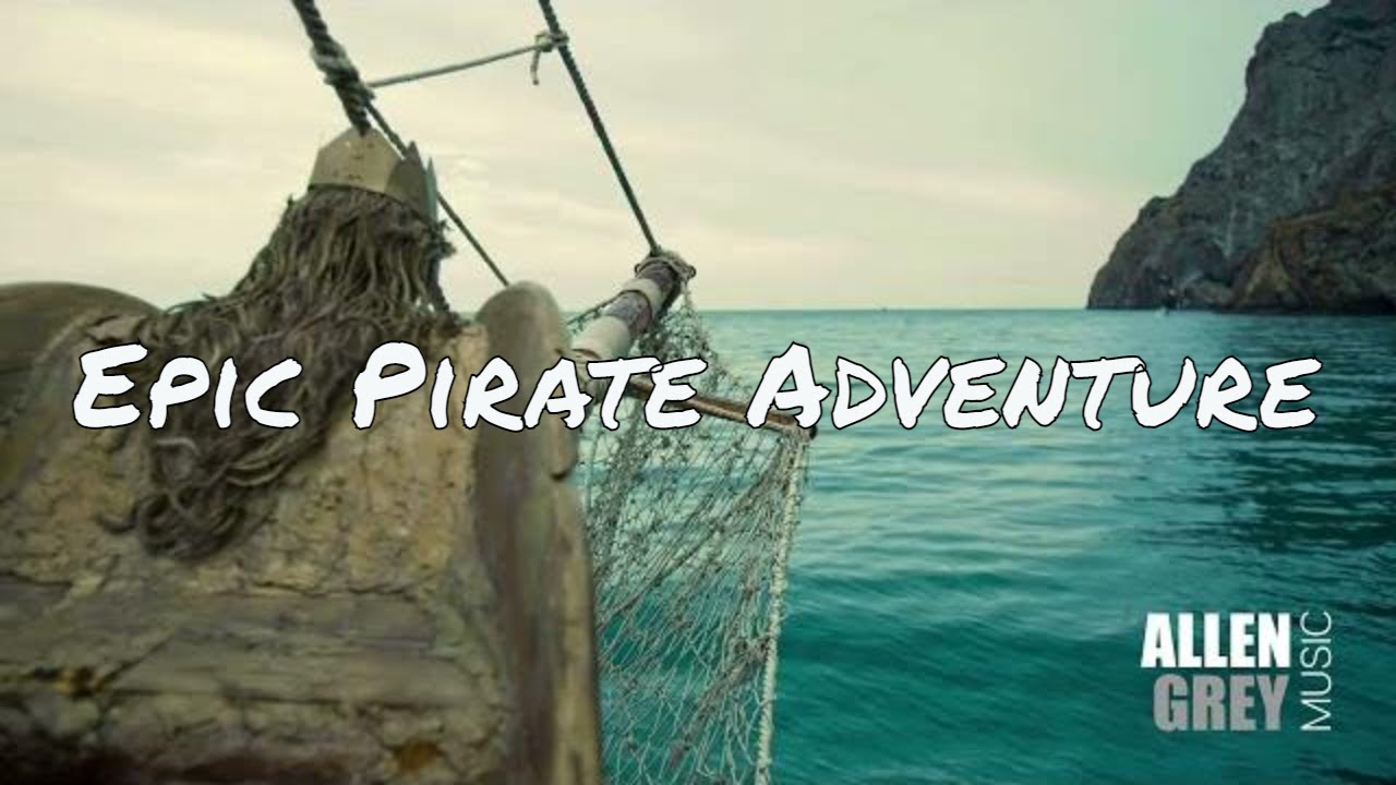 Epic Pirate Adventure | Celtic | Royalty-Free Background Music for ...