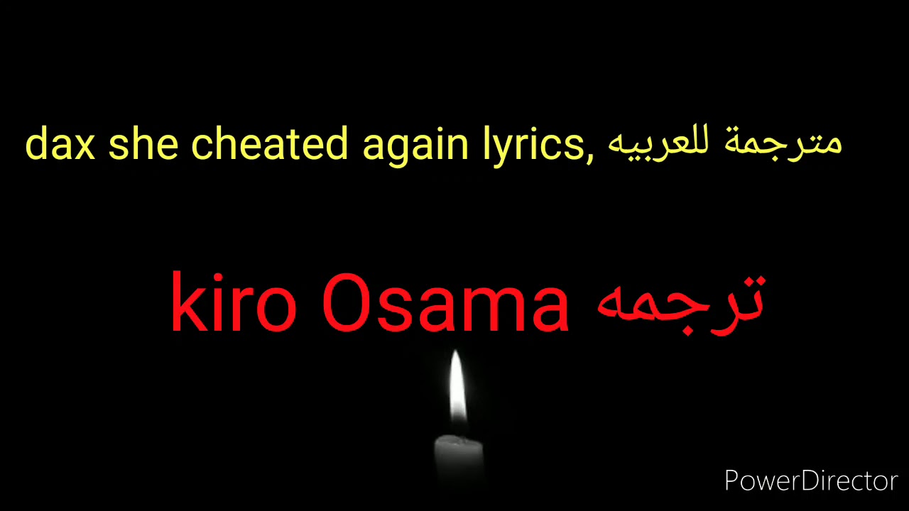 dax she cheated again [Music video] lyrics, مترجمة - YouTube