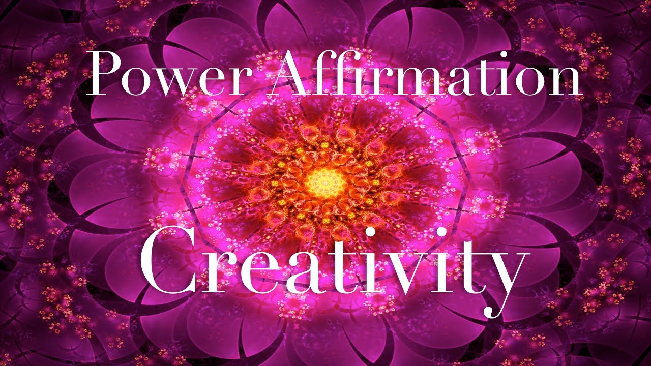 Power Affirmation for Creativity ☯ Improve Your Creative Mind - YouTube