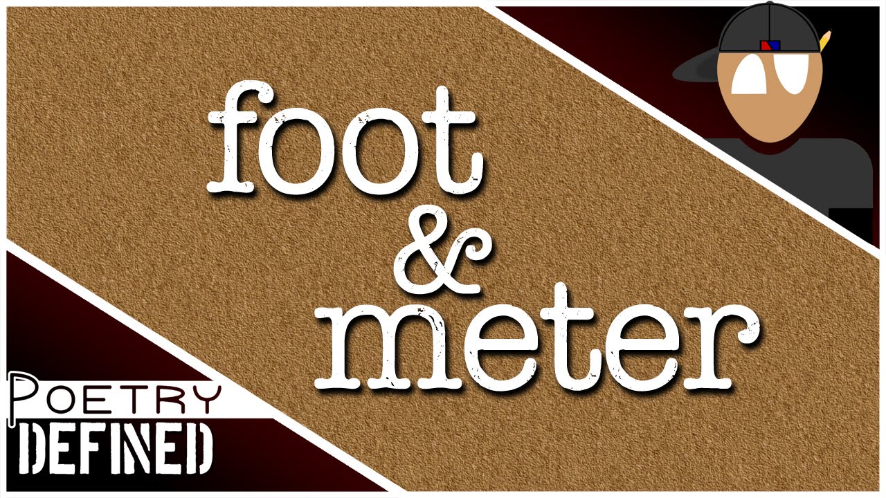 Foot Meter PoetryDefined YouTube foot-meter-poetrydefined-youtube