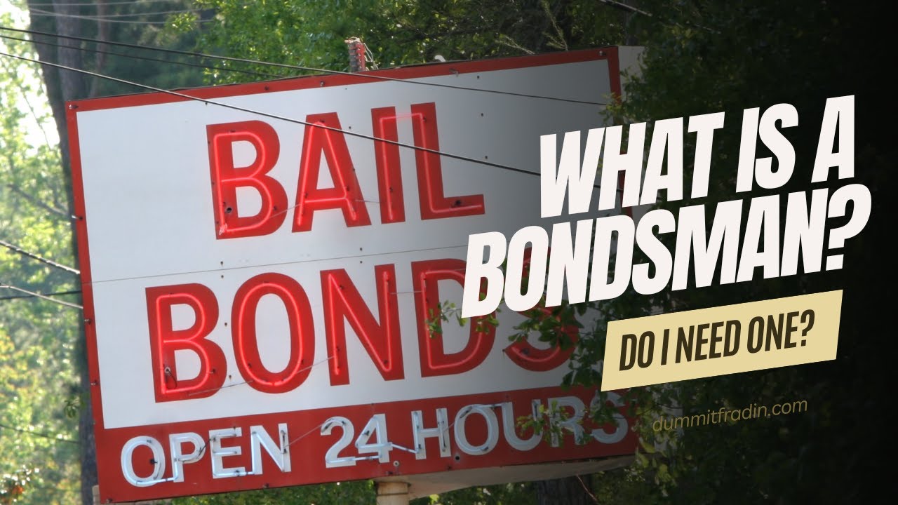 What does a Bondsman do and do I need one? - YouTube