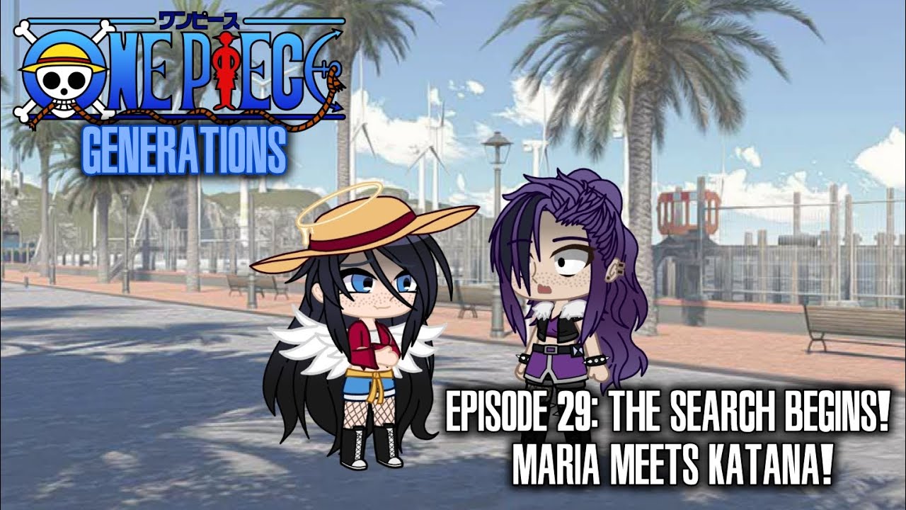 One Piece Generations | Episode 29: The Search Begins! Maria Meets ...