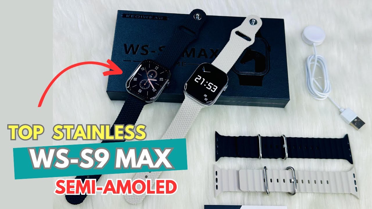 Latest Ws-S9 Max Stainless | Semi-AMOLED Series 9 | Ws-A9 Max | Latest ...