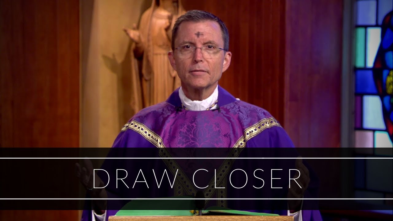 Draw Closer | Homily: Bishop Robert P. Reed - YouTube