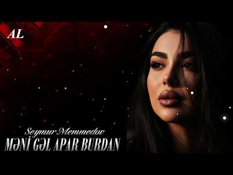 Meni Gel Apar Burdan -Seymur Memmedov Deep Music 2026 COVER