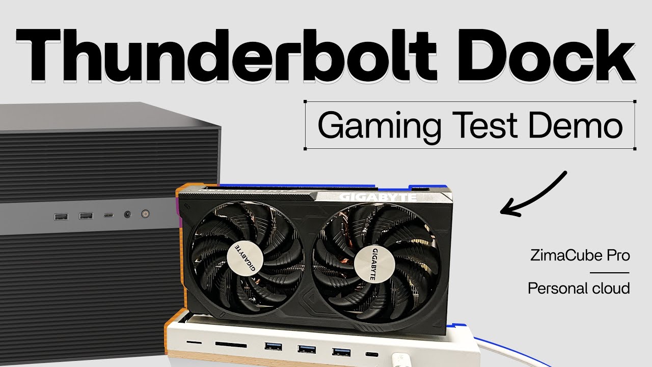 ZimaCube Pro 1235U Thunderbolt Dock Gaming Test with GPU Integration ...