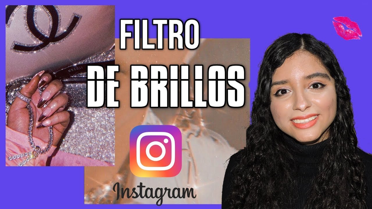 FILTRO DE BRILLOS, DESTELLOS PARA INSTAGRAM - YouTube