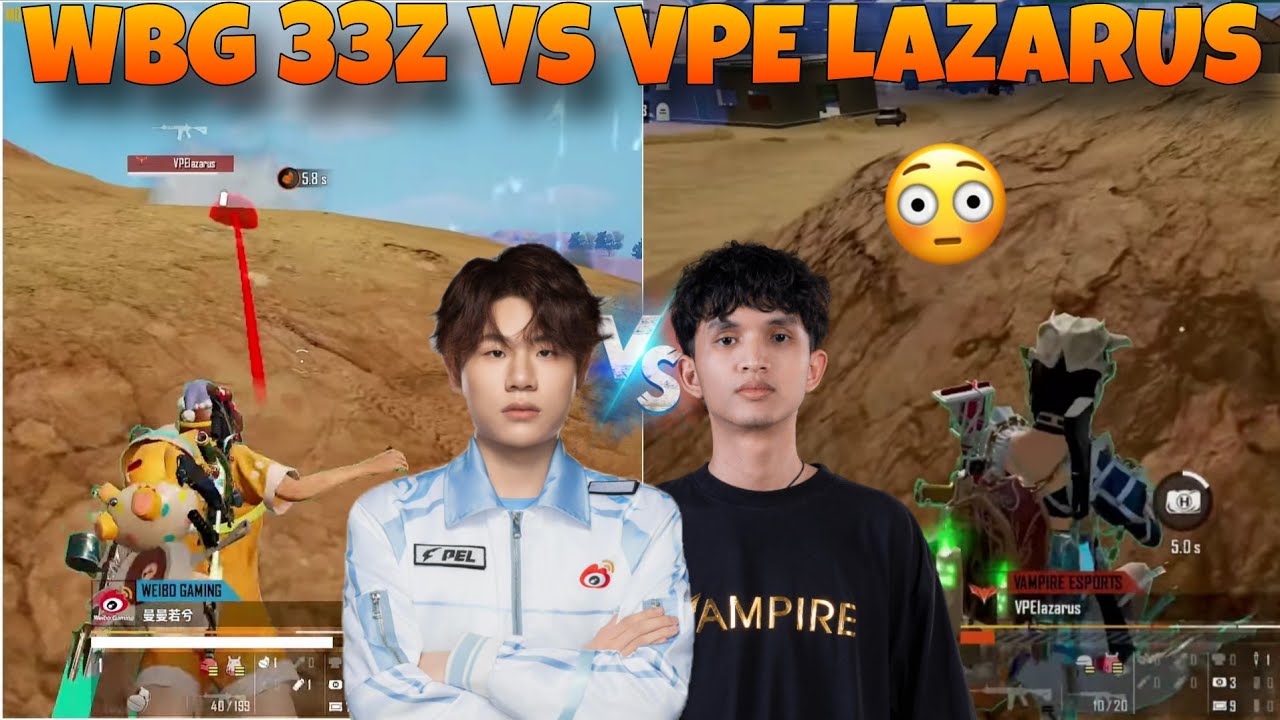 🇨🇳WBG 33Z vs VPE LAZARUS🇹🇭 1v1 Last Fight !!💥 WBG 1 st Chicken In ...