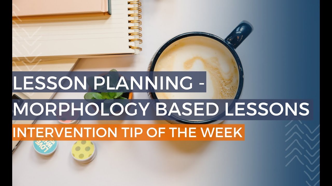 How to Fit Morphology Instruction into Your Reading Intervention - YouTube