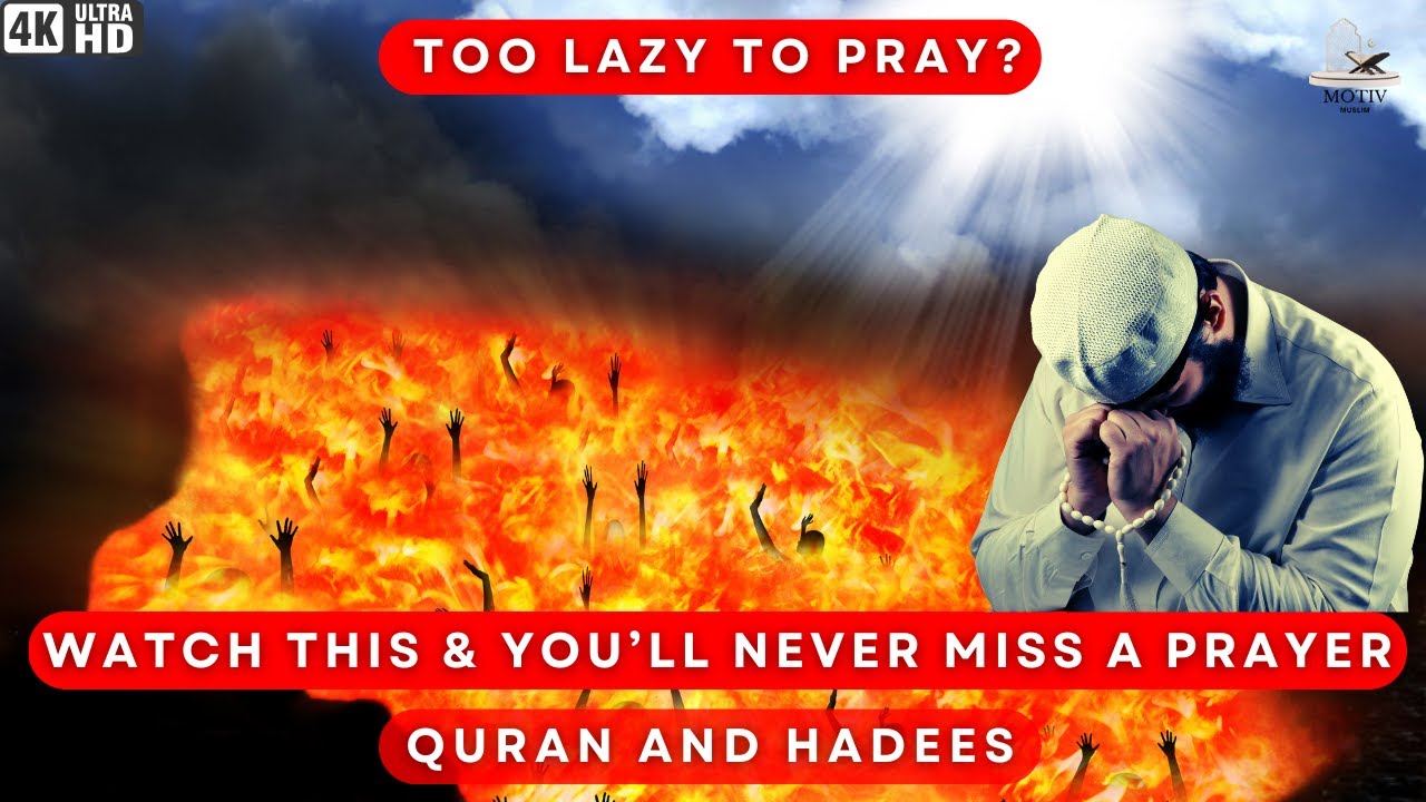 Too Lazy to Pray? Watch this and You'll Never Miss A Prayer - YouTube
