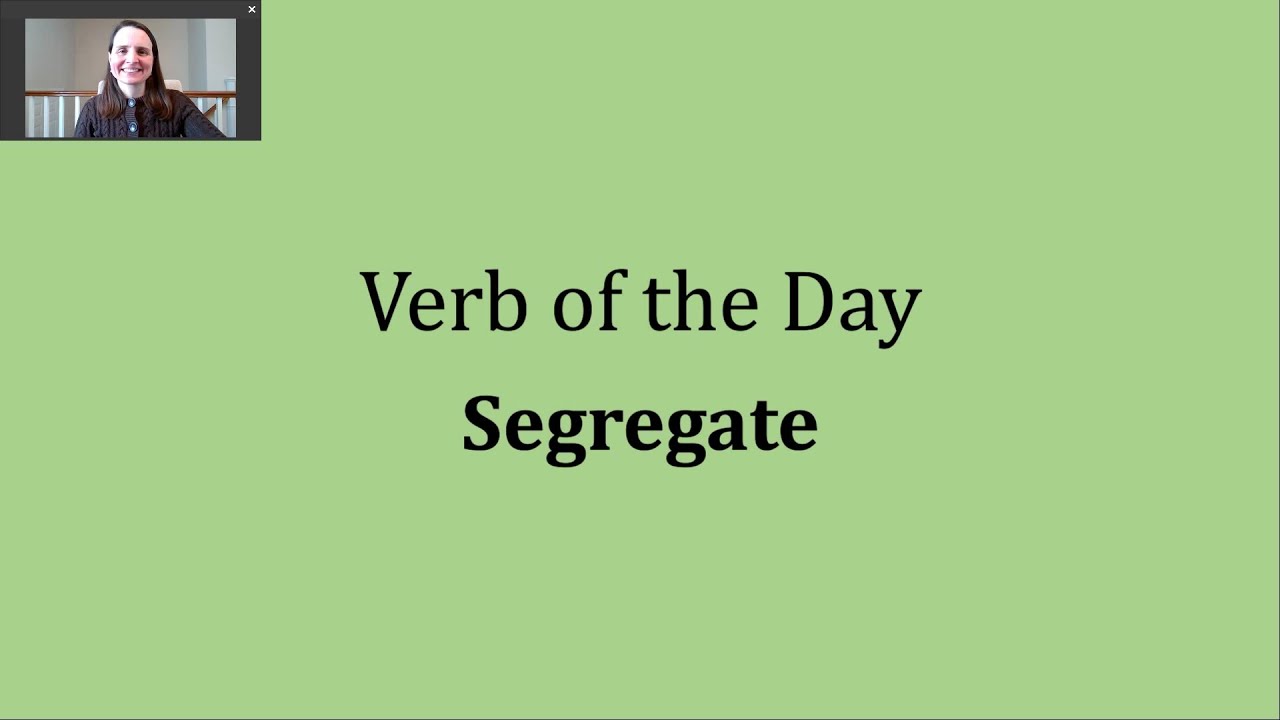 Verb of the Day - Segregate - YouTube