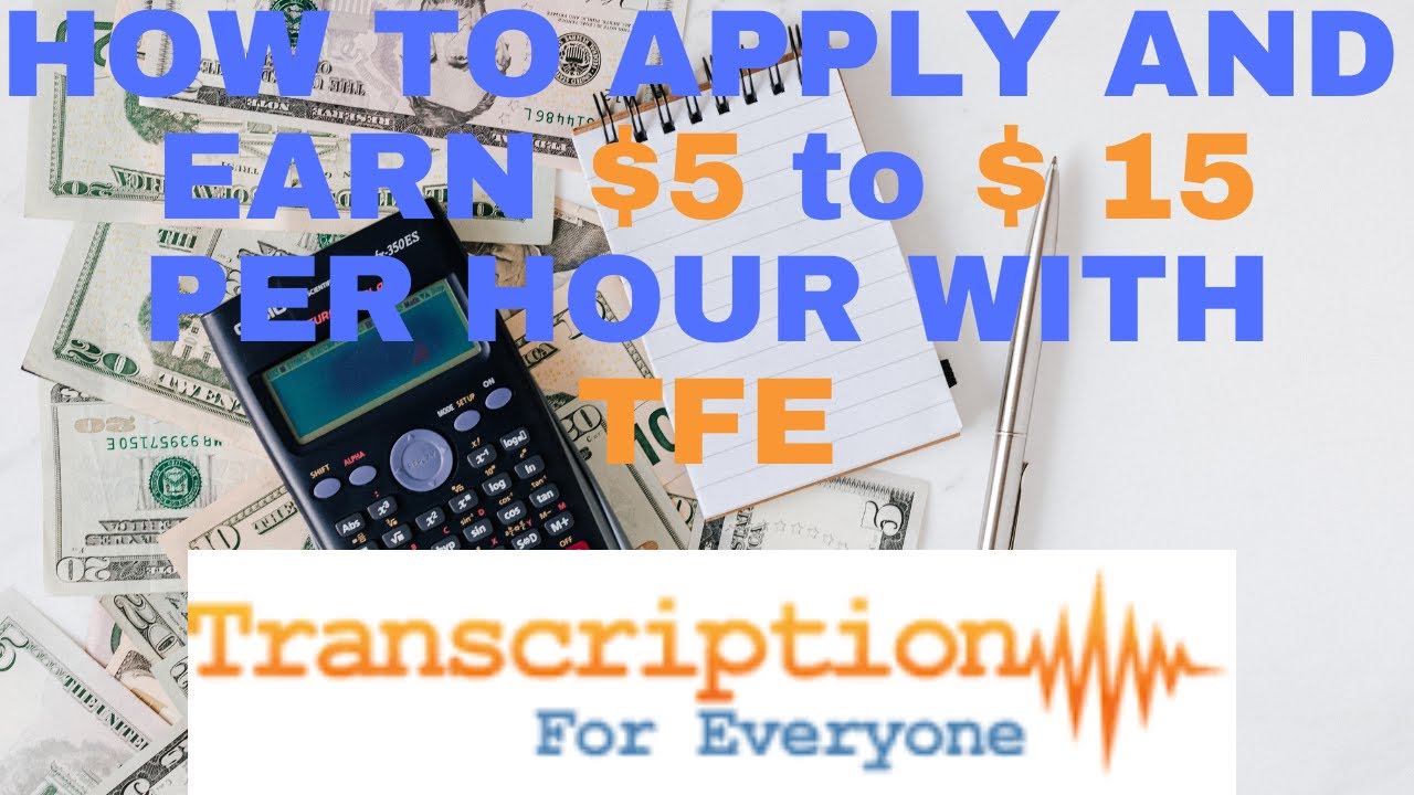 HOW TO APPLY AND EARN WITH TFE || TRANSCRIPTION FOR EVERYONE - YouTube