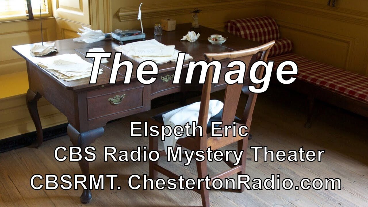 The Image - Elspeth Eric - CBS Radio Mystery Theater - YouTube