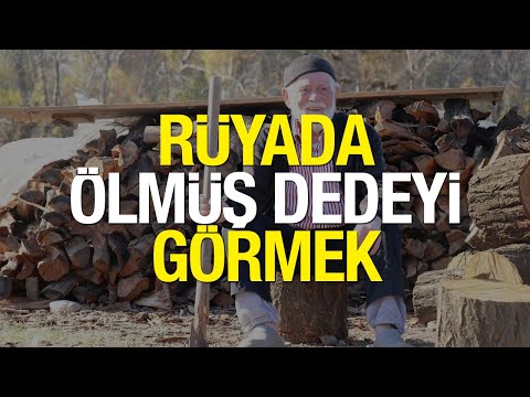 Rüyada Ölmüş Dedeyi Görmek Hayırlara Mı İşaret? Rüyada Ölmüş Dedeyle Konuşmak Ne Anlama Gelir?