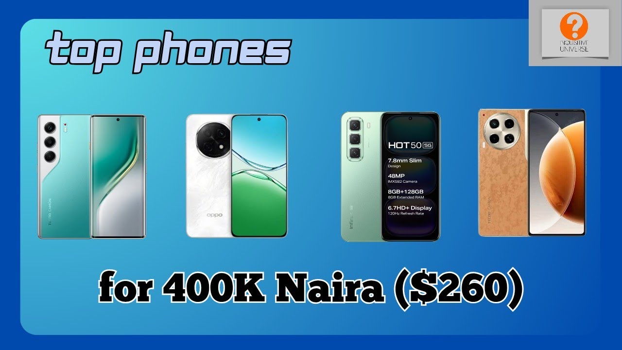 Best phones between 300k-400k Naira ($260) - YouTube